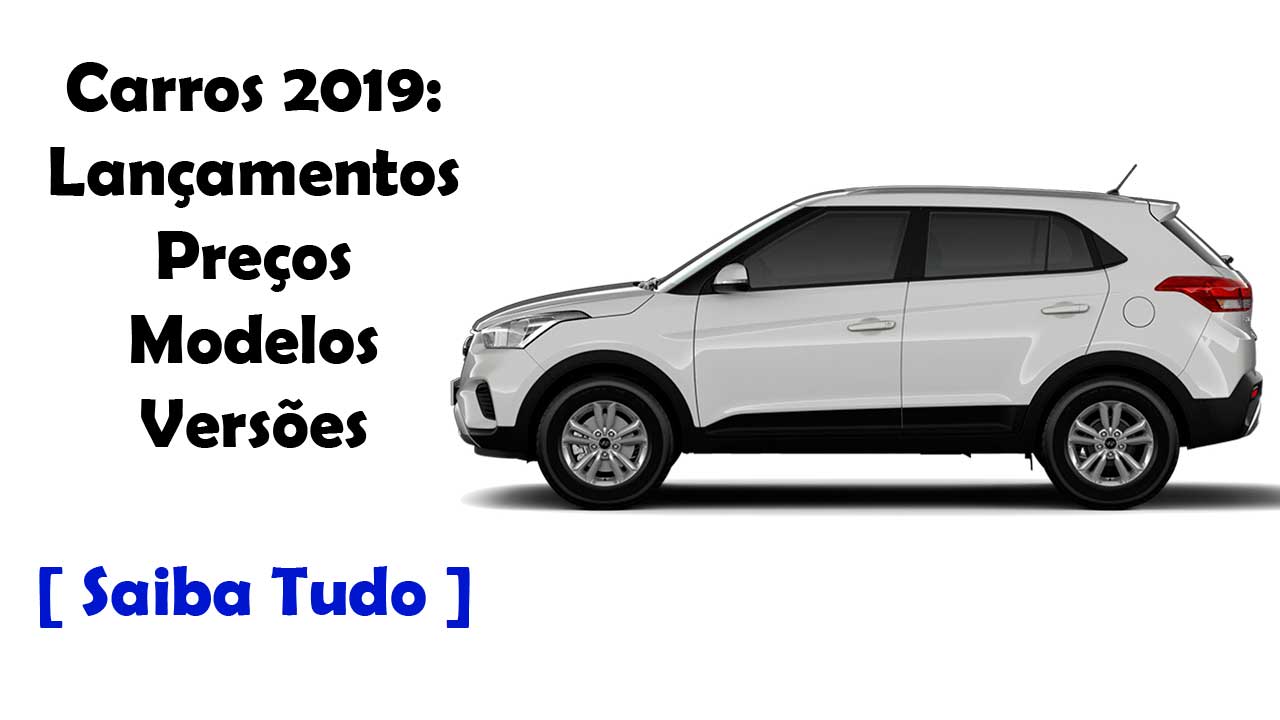 Carros 2019 Tudo Sobre Os Lançamentos Mais Esperados - UniBlog